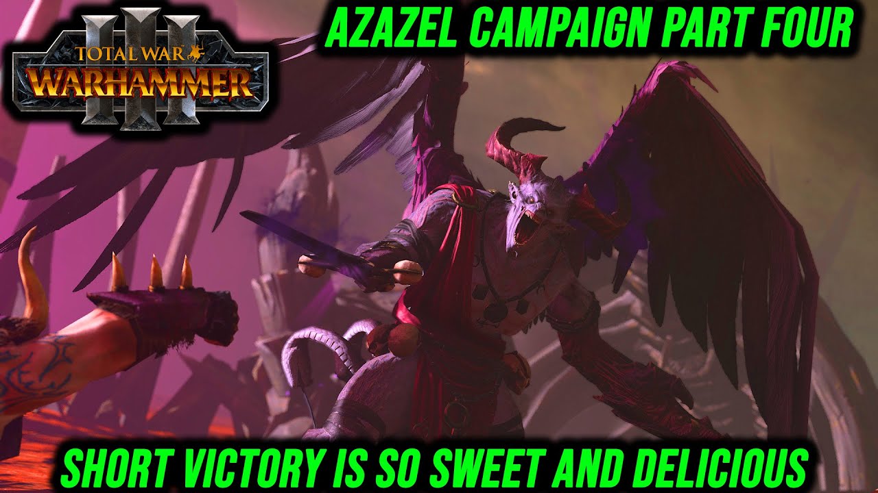 Total War Warhammer 3 Azazel Campaign Playthrough | Very Hard | Part ...