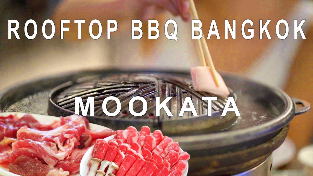 Rooftop BBQ Bangkok | Thai Mookata | Korean BBQ / Chinese Hot Pot ...