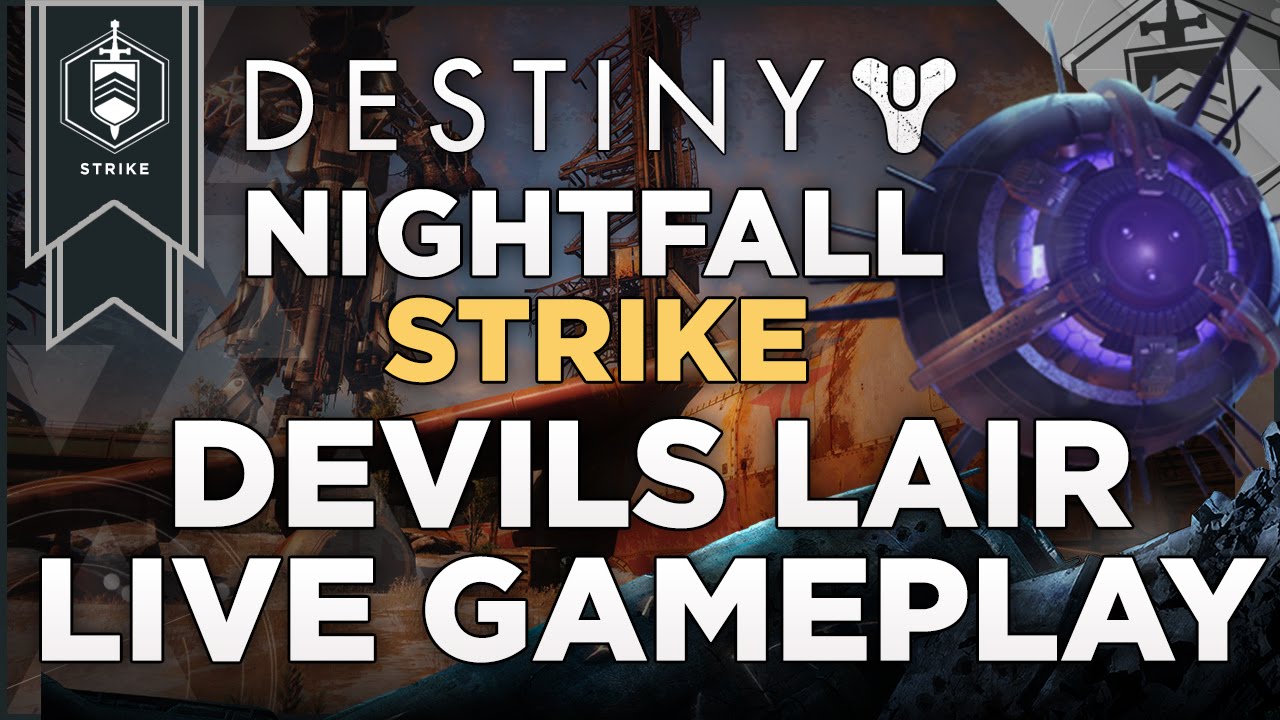 Destiny: The Devils' Lair Weekly 'Nightfall Strike' Live Walkthrough ...