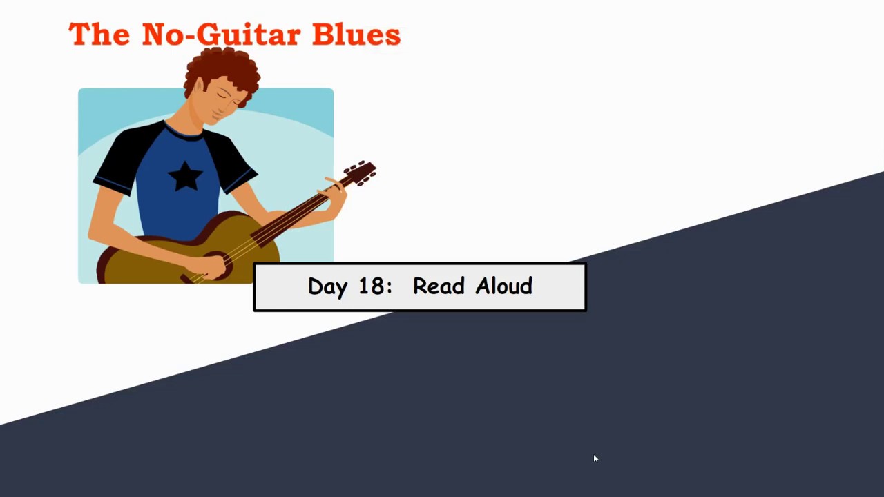 Day 18: The No-Guitar Blues Read Aloud - YouTube