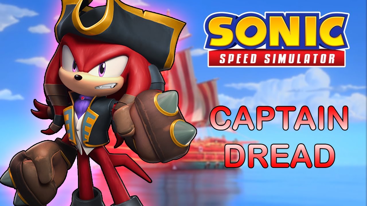 Sonic Speed Simulator - Captain Dread, New Stage And More - YouTube