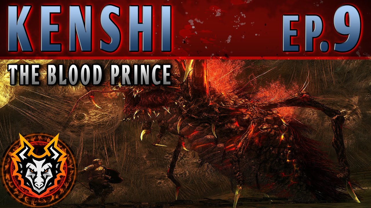Kenshi: The Blood Prince - EP9 - BROOD QUEEN - YouTube