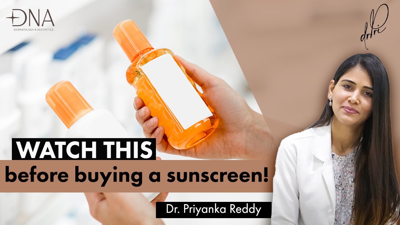 How to Choose a Sunscreen for Your Skin | DNA Skin Clinic | Dr ...