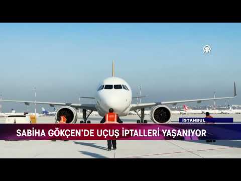 SABİHA GÖKÇEN’DE UÇUŞ İPTALLERİ YAŞANIYOR