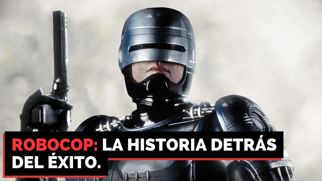 ROBOCOP: La historia detrás del éxito - YouTube