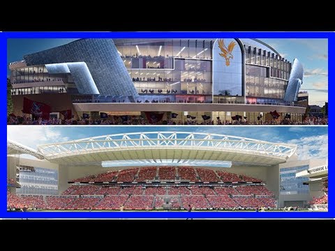Crystal palace reveal plans for stunning £100m redevelopment of ...