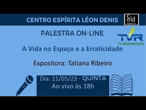 A Vida no Espaço e a Erraticidade - 11 05 23 - Tatiana Ribeiro - YouTube