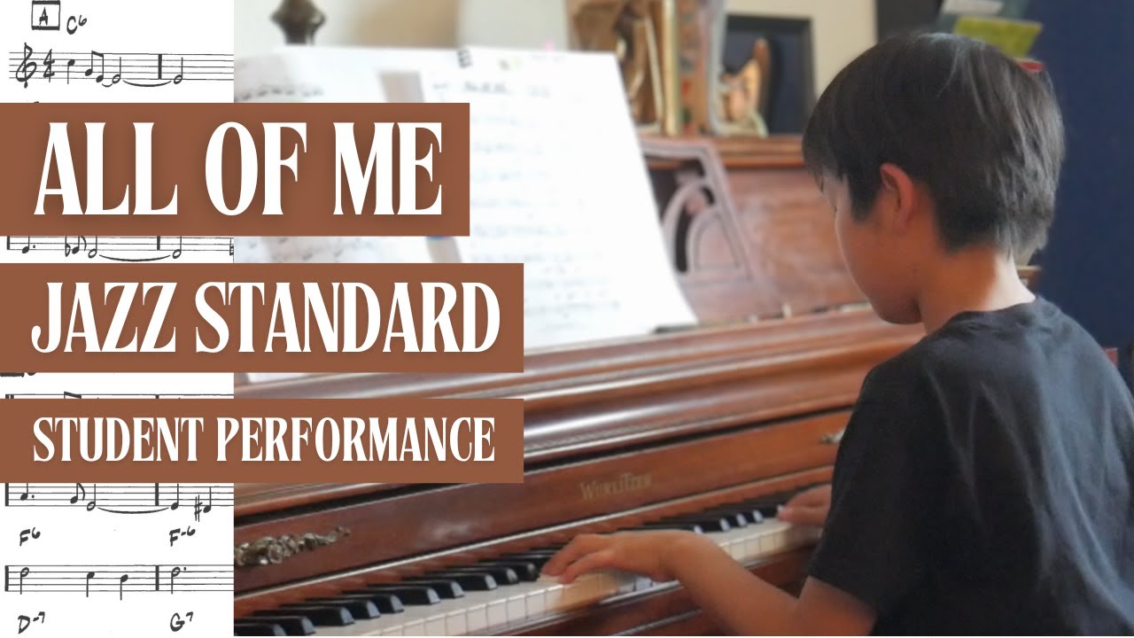 All of Me (Jazz Standard) - Piano Student - YouTube