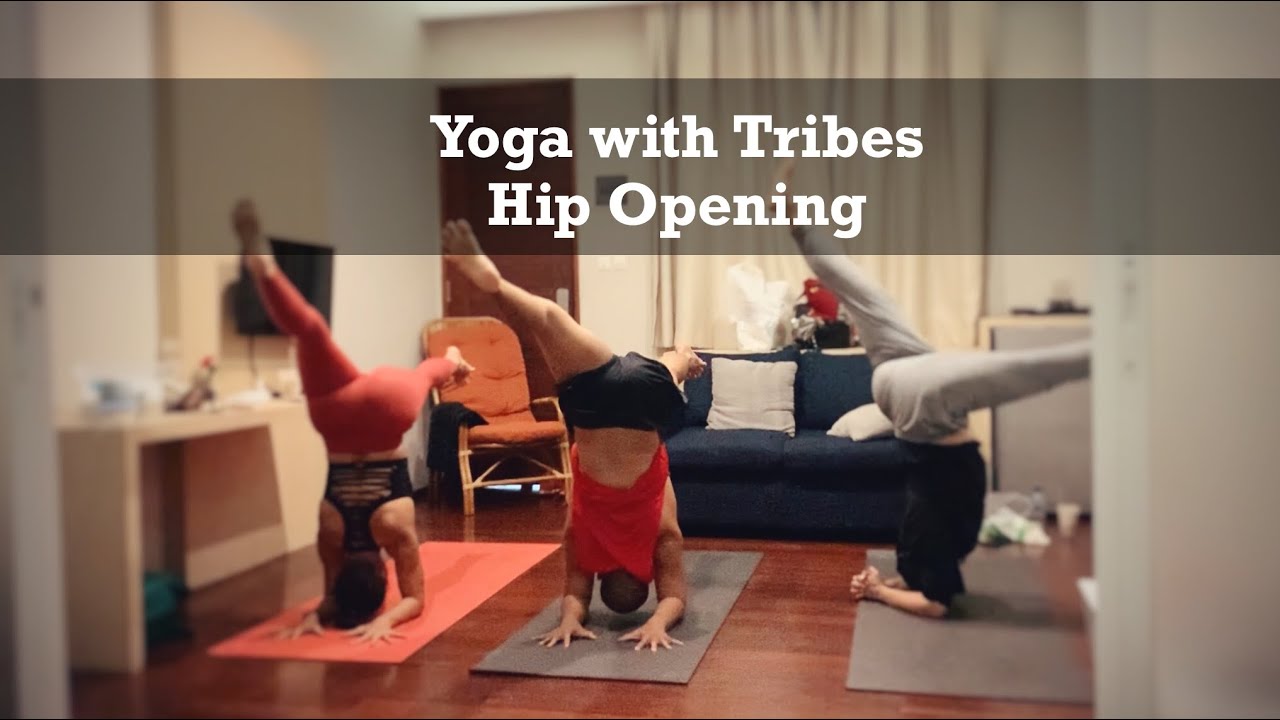 Yoga with Tribe - Hip Opening - YouTube