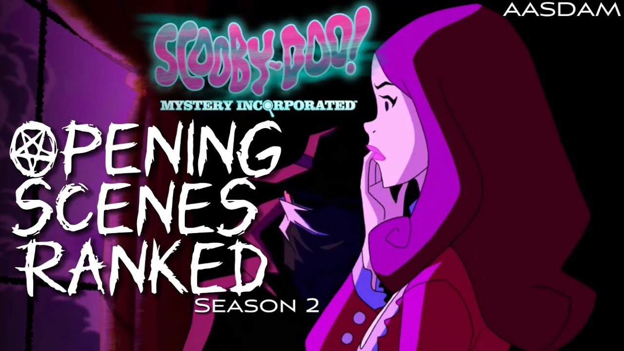 Scooby-Doo Mystery Incorporated - All Opening Scenes Ranked | Season 2 ...