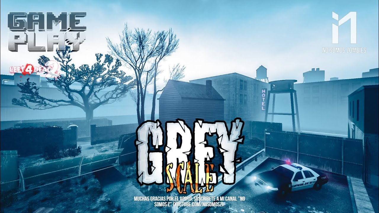 Left 4 Dead 2 | Gameplay | Campañas custom: Grey Scale | 4K - YouTube