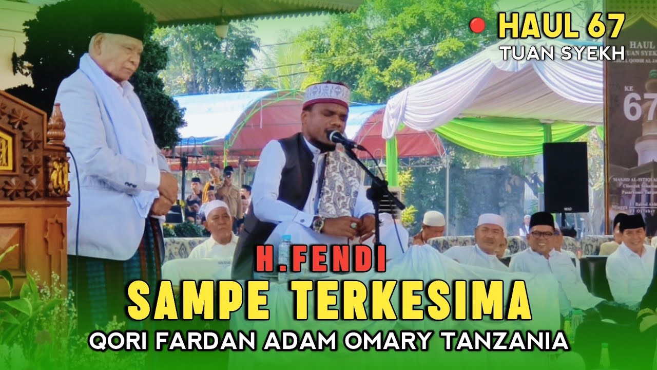 QORI FARDAN ADAM OMARY TANZANIA | HAUL TUAN SYEKH ABDUL QODIR AL ...