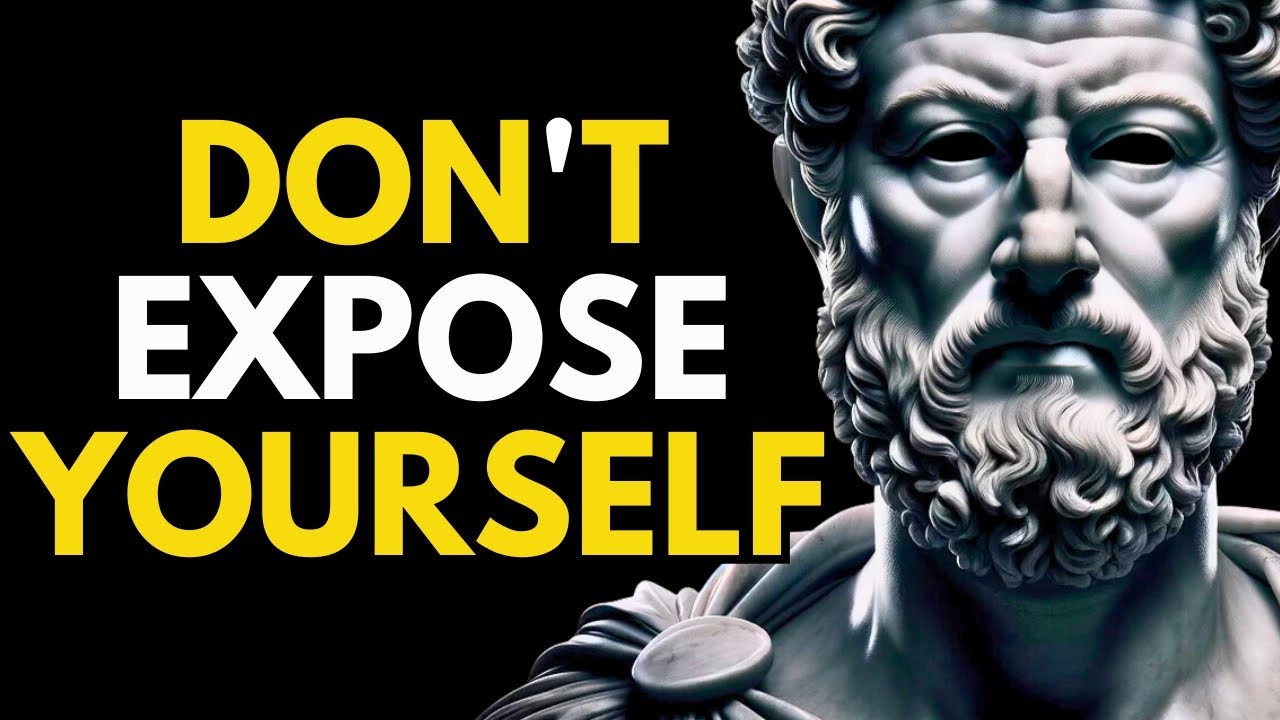 NEVER EXPOSE YOURSELF | 9 Stoic Lessons - YouTube