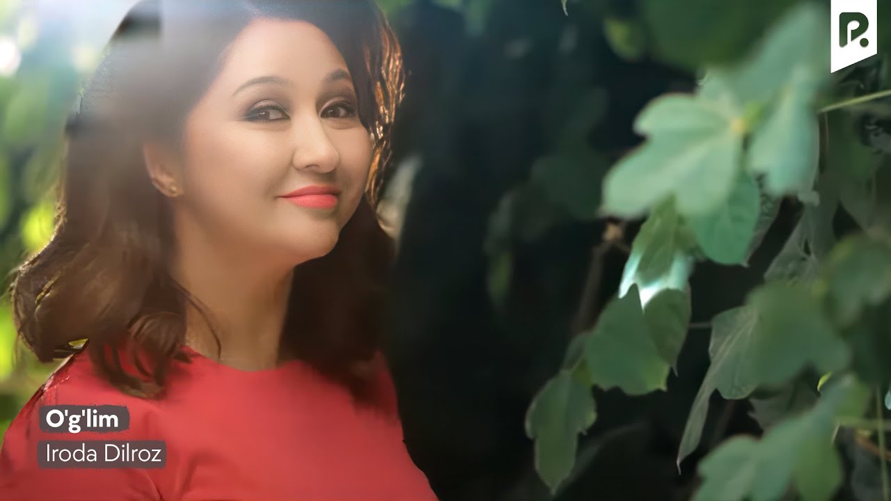 Iroda Dilroz - O'g'lim | Ирода Дилроз - Углим - YouTube