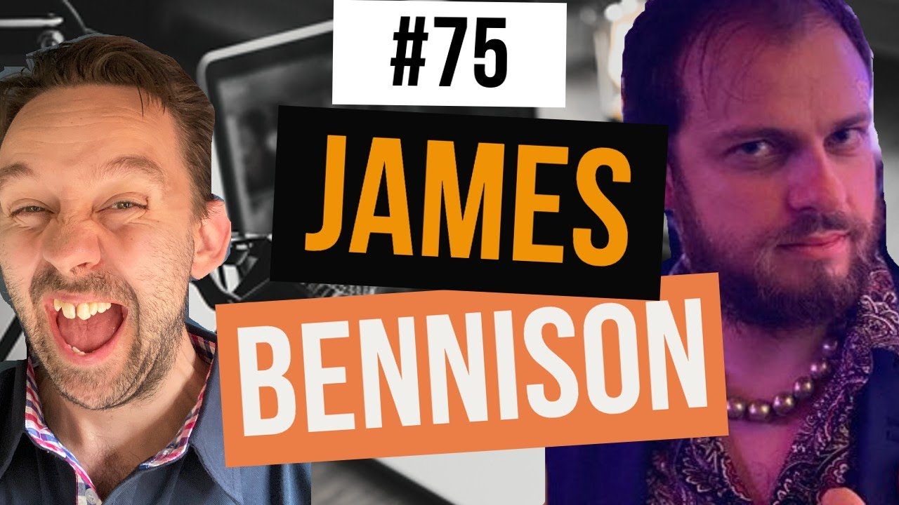 Episode 75 - James Bennison - YouTube