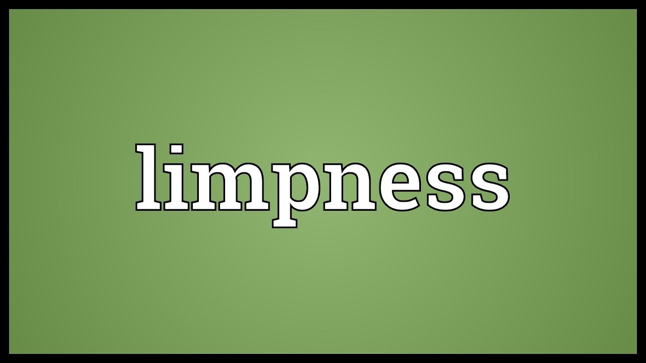 Limpness Meaning - YouTube