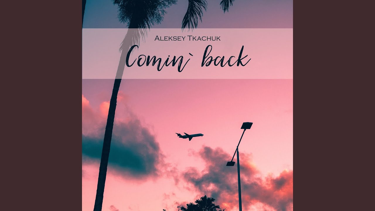 Comin' Back - YouTube Music