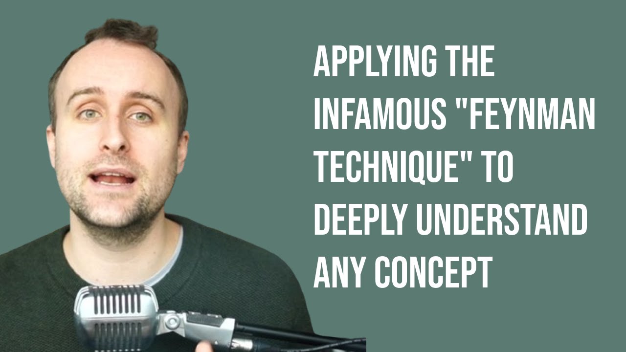 5 Keys to Get the Most out of the Feynman Technique - YouTube