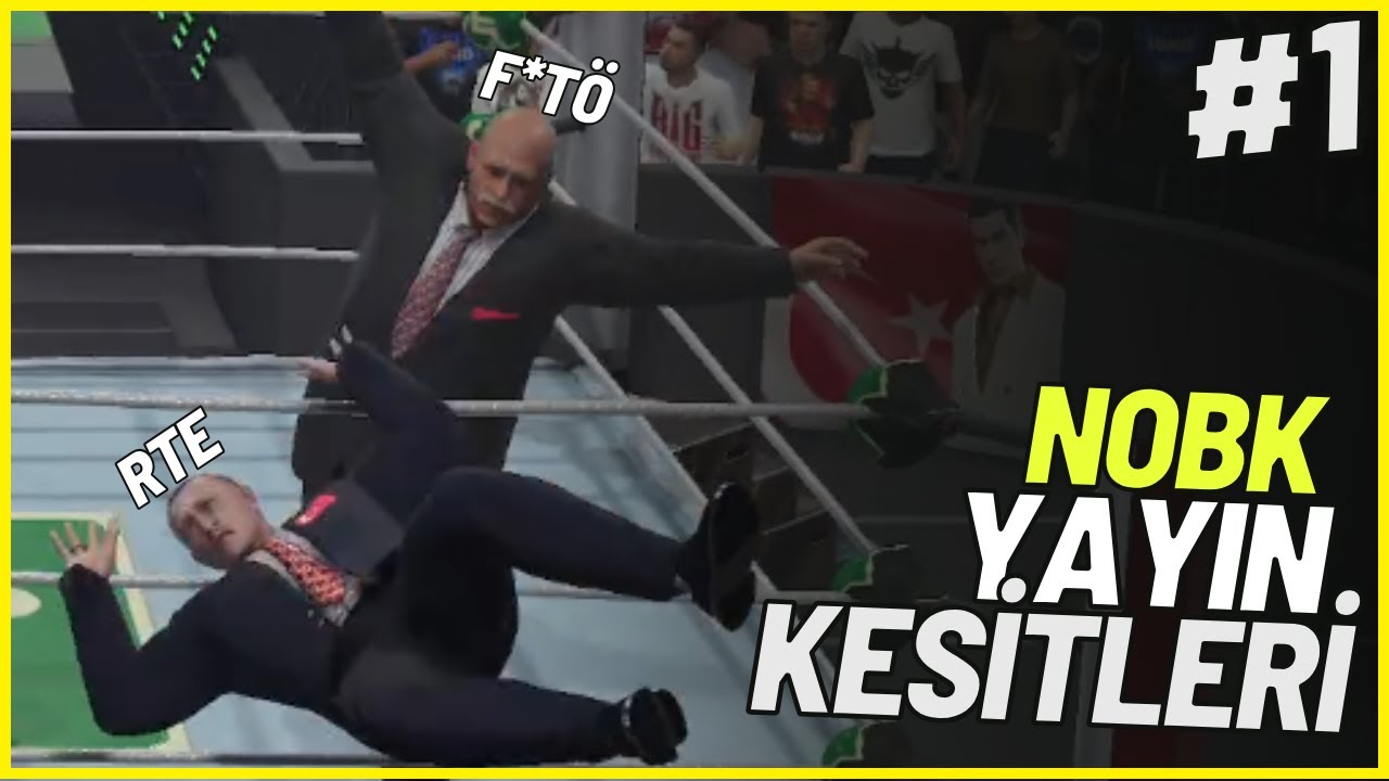 RTE VS F*TÖ MODLU WWE | NOBK YAYIN KESİTLERİ #1 - YouTube