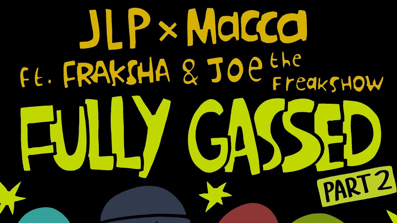 Fully Gassed Pt. 2 Feat. Fraksha, Joe The Freakshow Prod. Bufera - YouTube