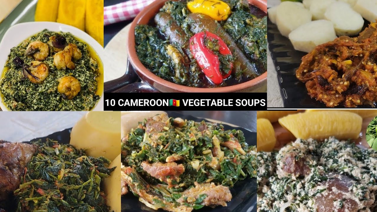 10 CAMEROON VEGETABLE SOUPS YOU CAN COOK TODAY! - YouTube