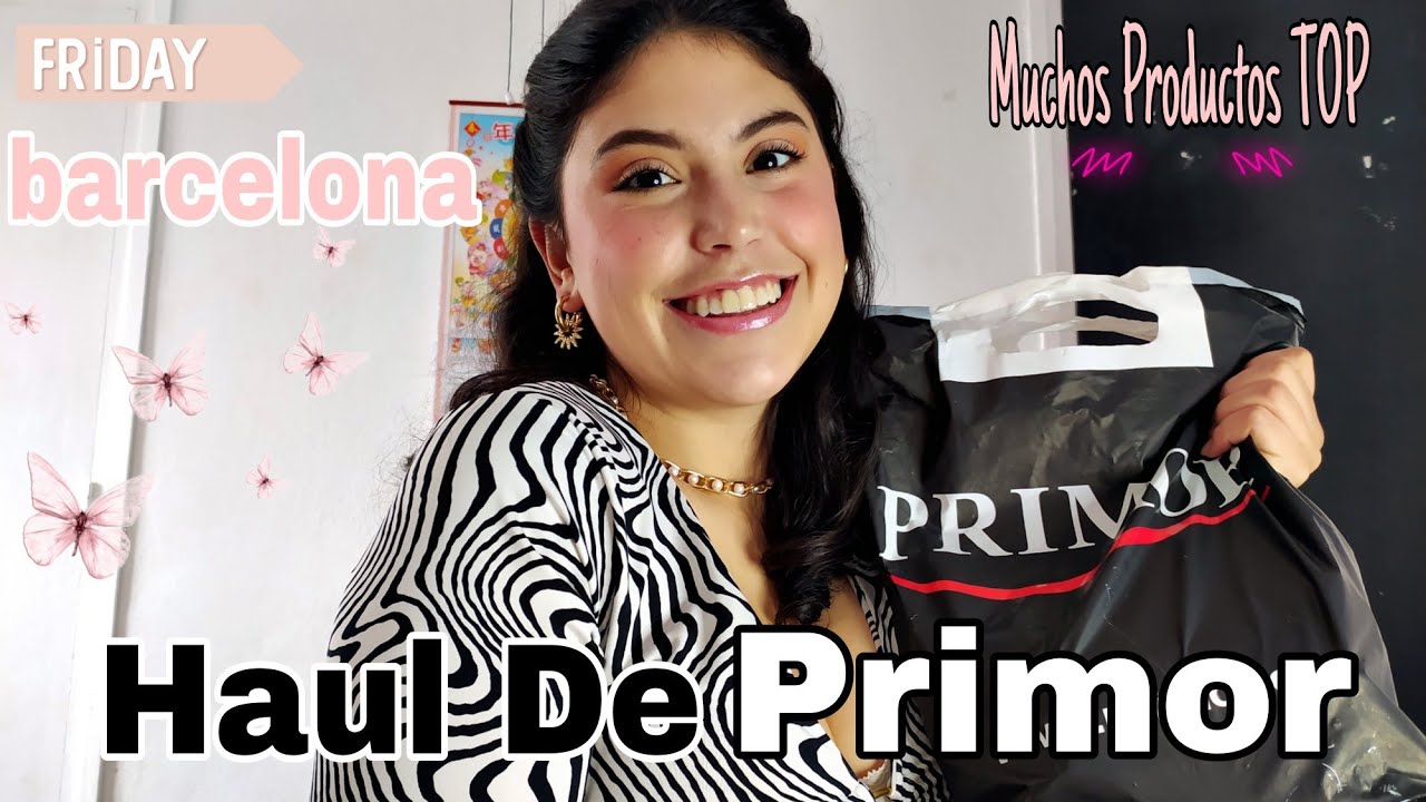 HAUL de PRIMOR en BARCELONA 💥(Mi primera vez en esta Tienda ) - YouTube