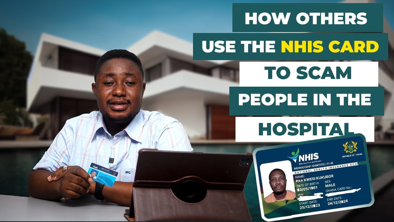 How others use the NHIS card to scam people OH MY GOD - YouTube