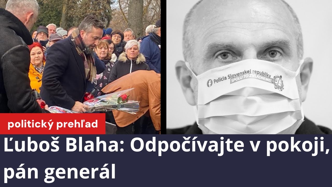 Ľuboš Blaha: Odpočívajte v pokoji, pán generál - YouTube