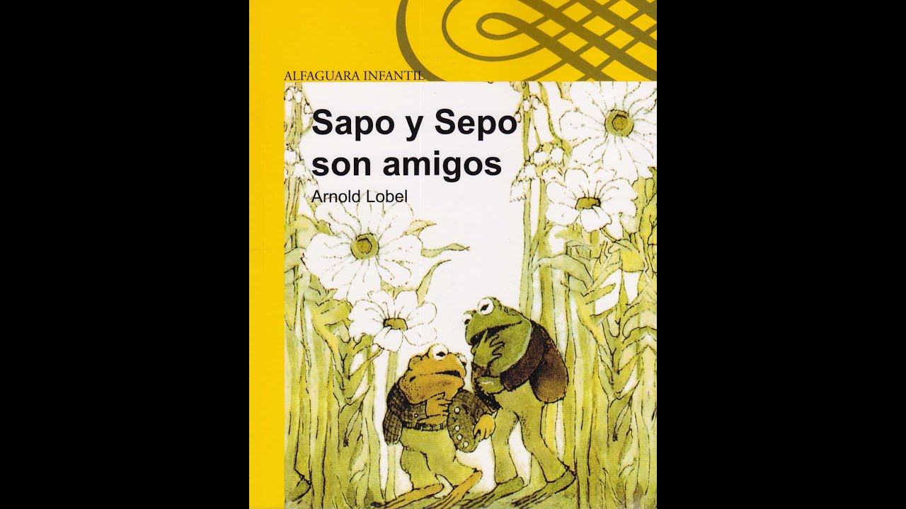 Sapo y Sepo son Amigos 2do Básico - YouTube