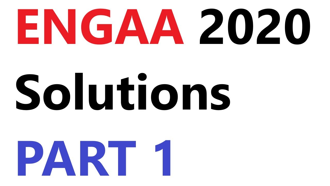 My Solutions to: ENGAA 2020 Part 1, Physics Questions, Cambridge ...