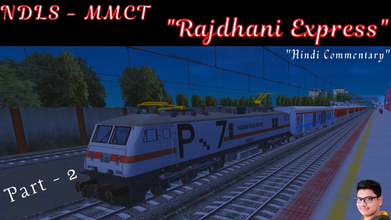 NDLS-MMCT Rajdhani Express Part-2 || Indian Train Simulator Gameplay ...