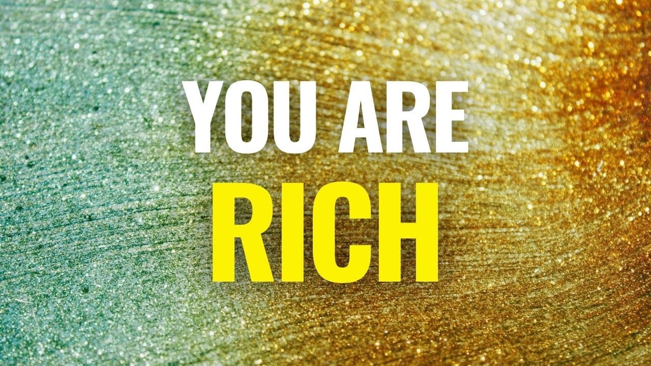 YOU ARE RICH - Affirmations for Wealth and Prosperity - YouTube