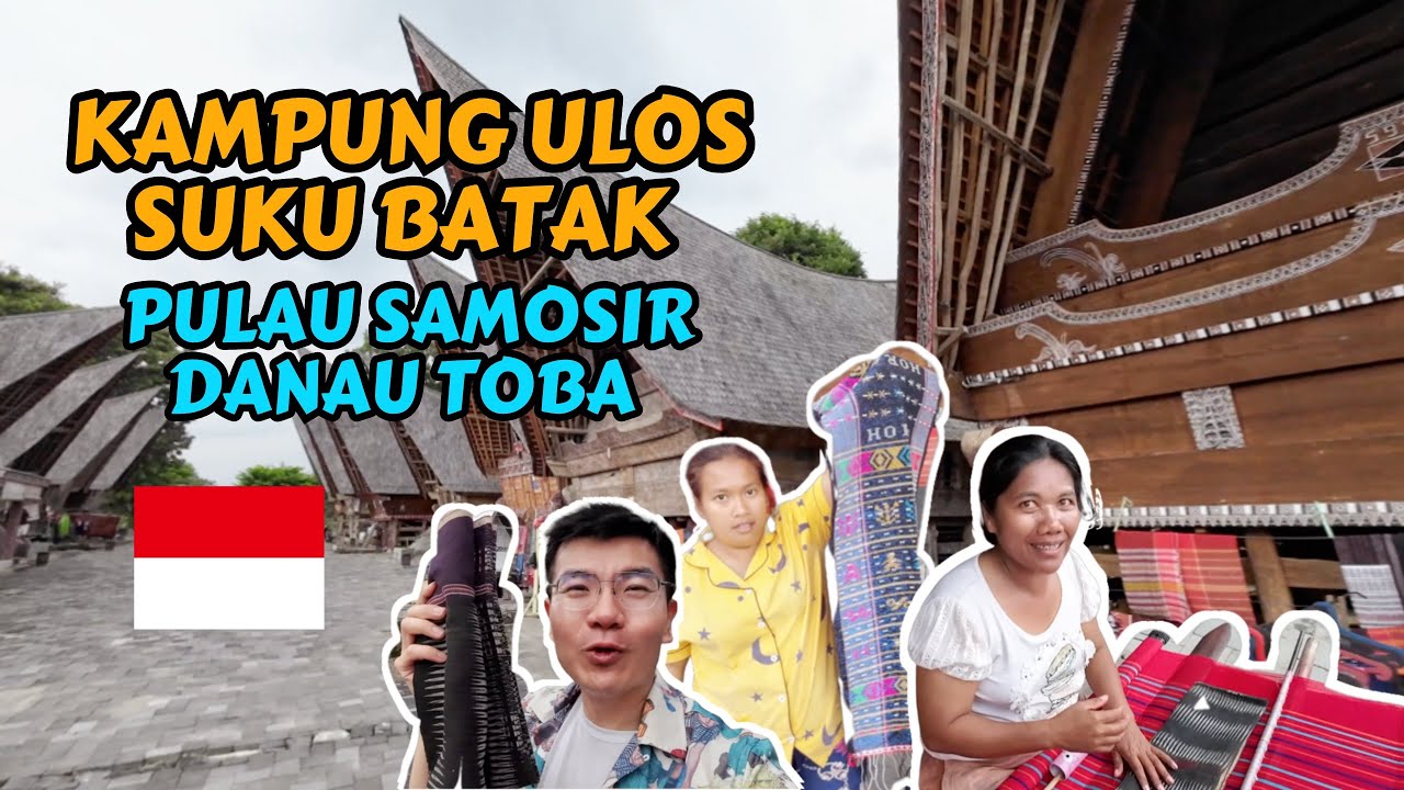 MELIHAT KEINDAHAN ALAM DAN BUDAYA SUKU BATAK | KAMPUNG ULOS HUTA RAJA ...
