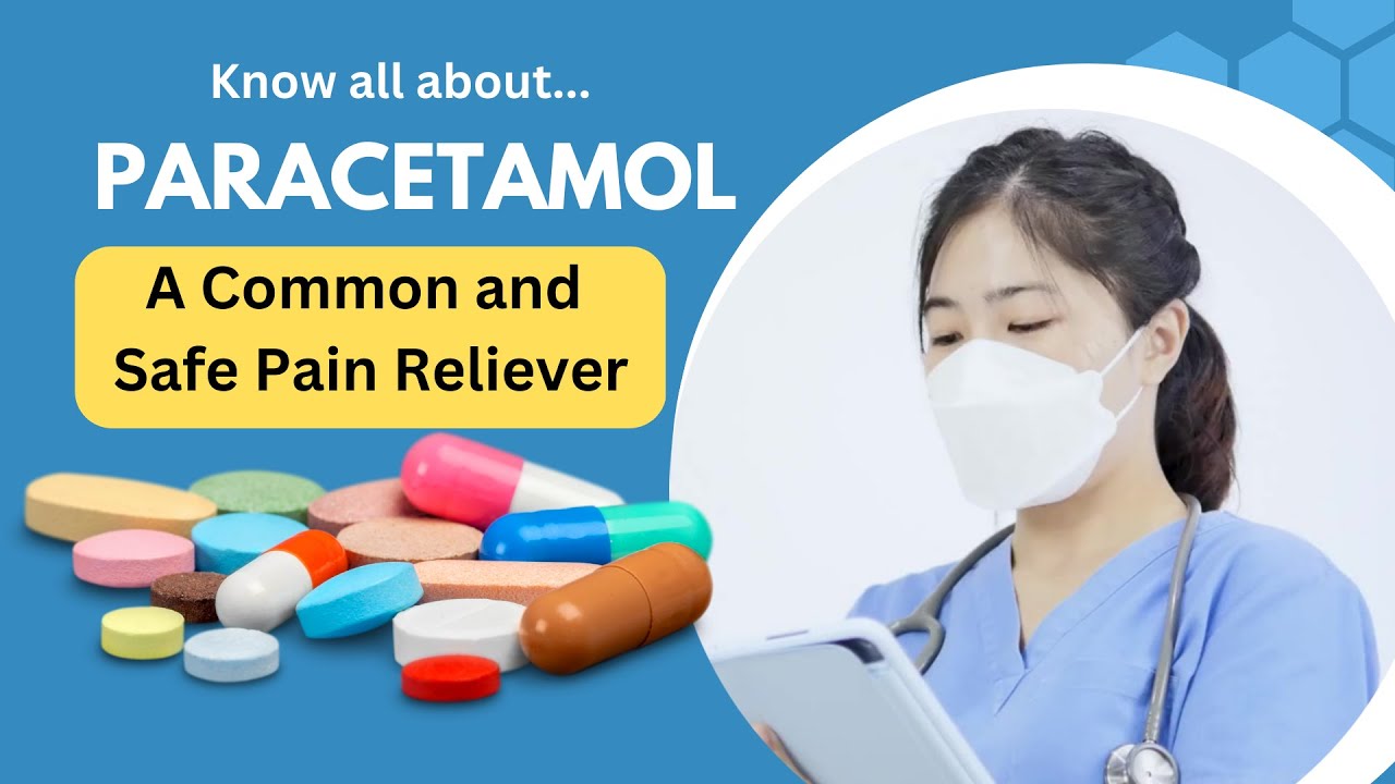 Paracetamol II Safe Pain Reliever II Uses, Dosages, Side Effects - YouTube