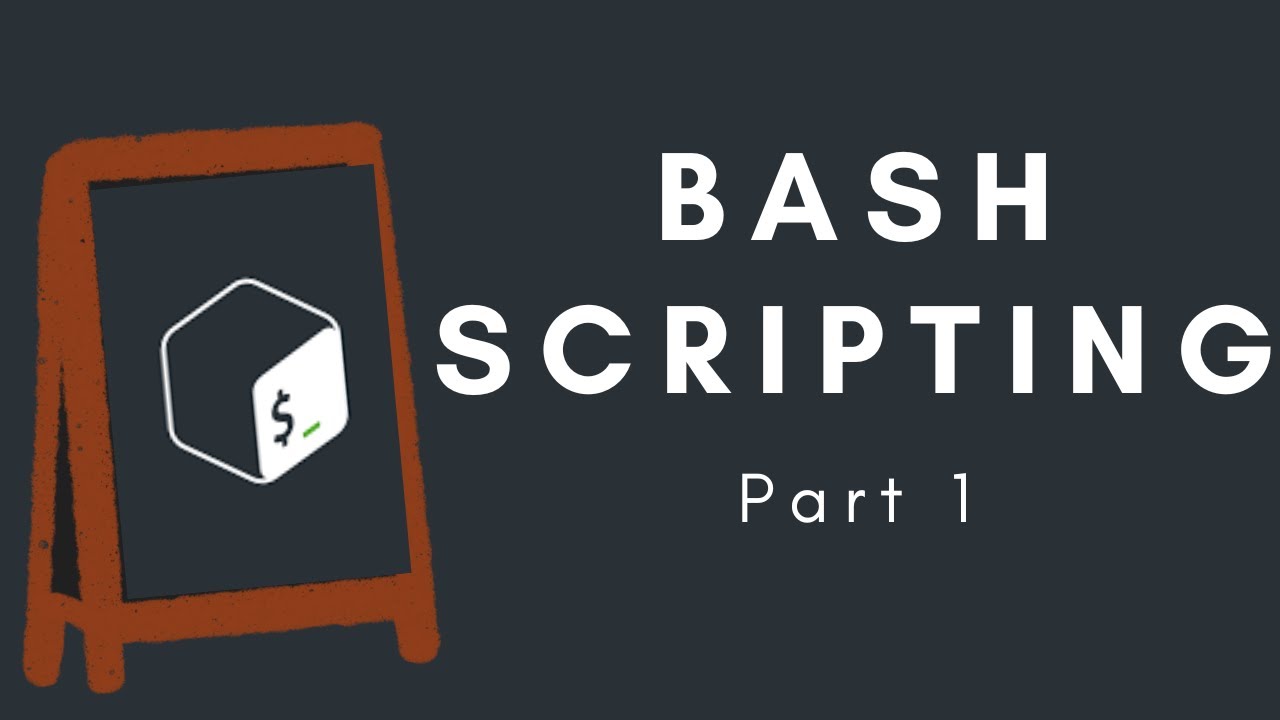 Bash Scripting Part 1 Introduction What Is Bash Script Youtube