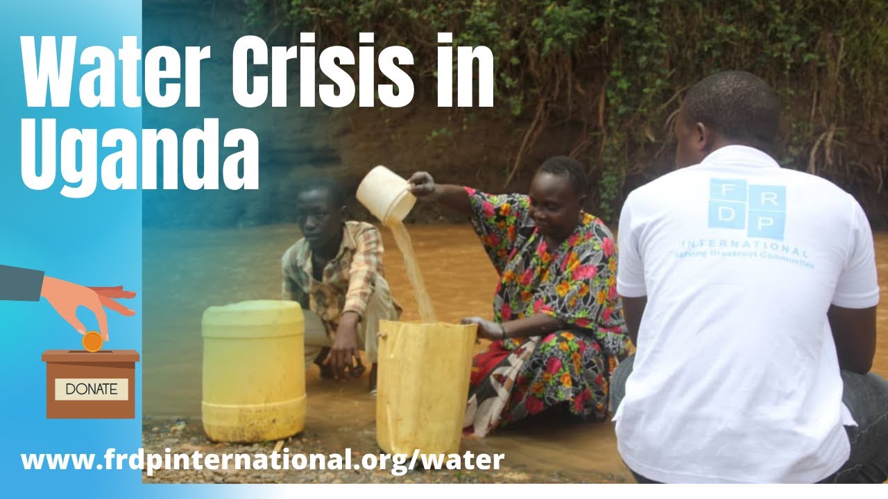 UGANDA WATER CRISIS 2 - YouTube