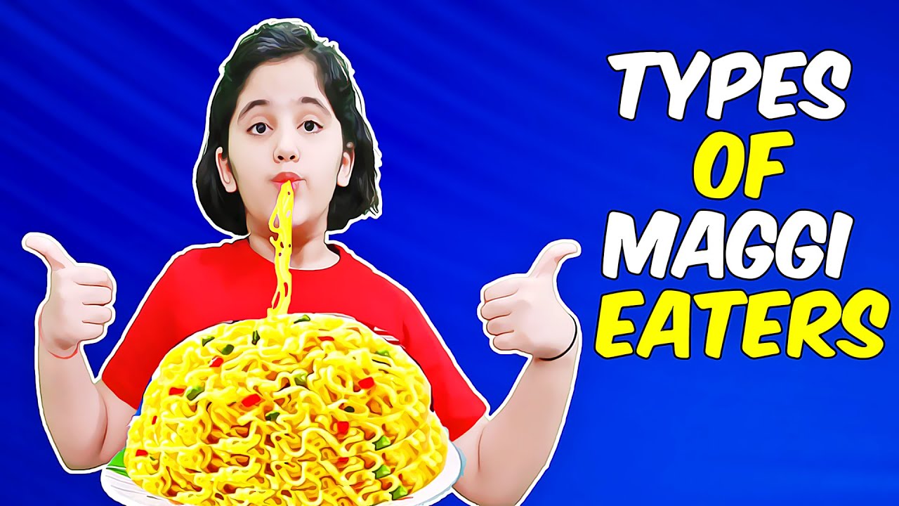 Short Stories - TYPES OF MAGGI EATERS | #Funny #Kids - YouTube
