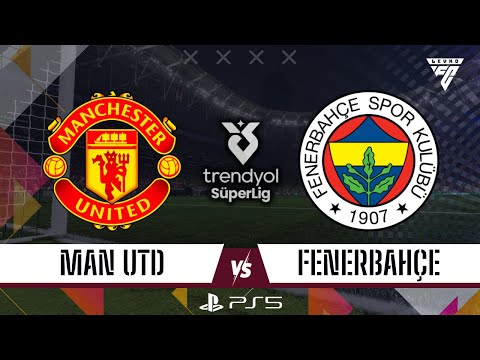 MANCHESTER UNITED - FENERBAHÇE / TRENDYOL SÜPER LİG - FC 26 PS5 TÜRKÇE SPİKER HD