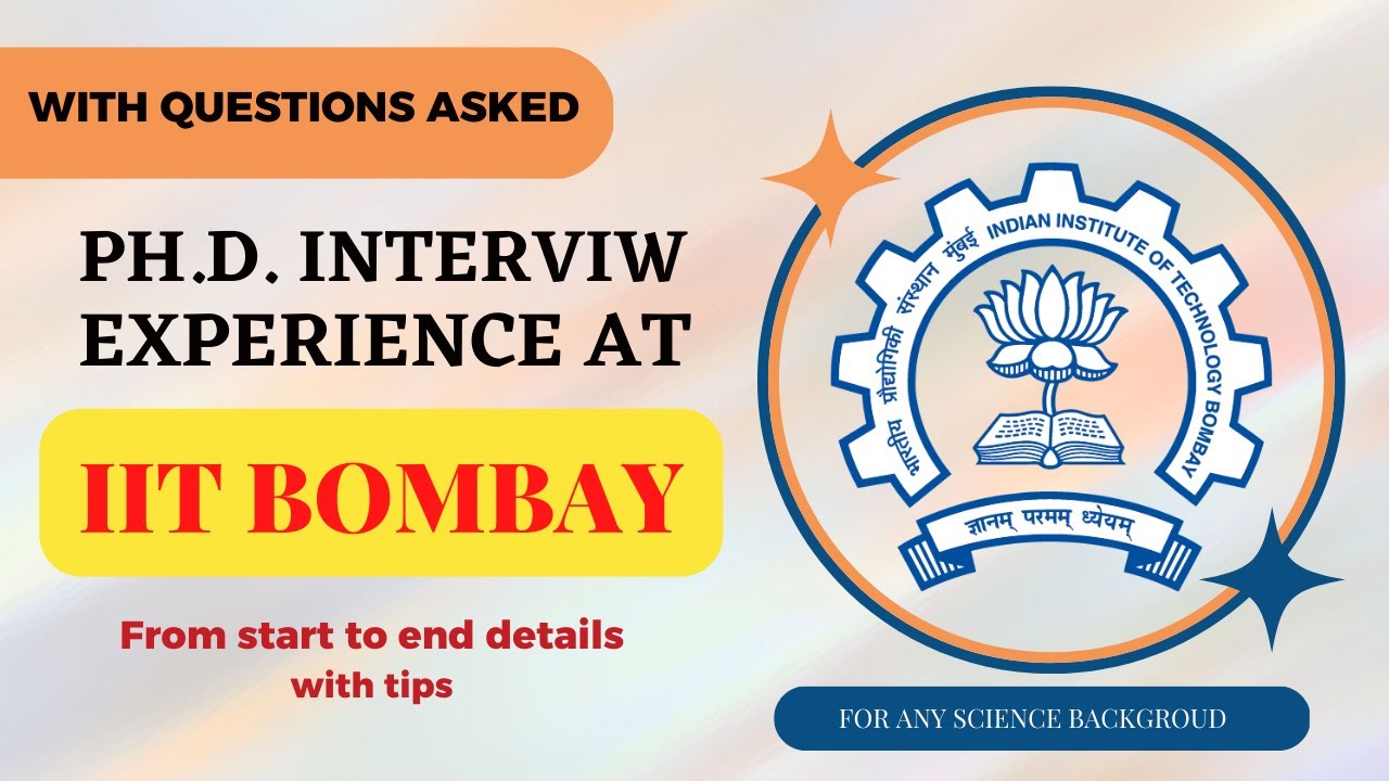 PH.D. interview || At IIT Bombay || With questions solution and tips ...