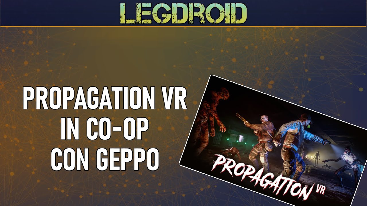 PROPAGATION VR IN CO-OP - YouTube