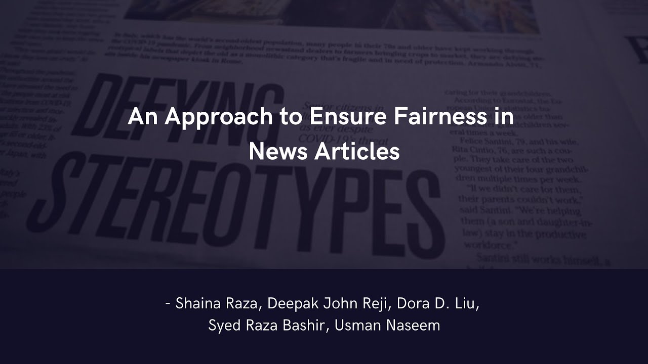 An Approach to Ensure Fairness in News Articles - Presentation Video ...