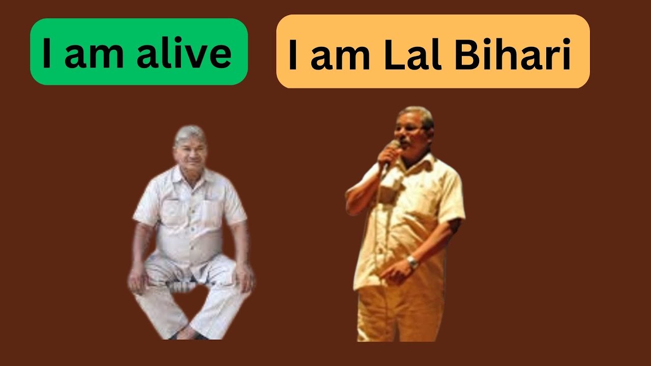 " Lal Bihari – The man who fought for 19 years to prove that he is ...