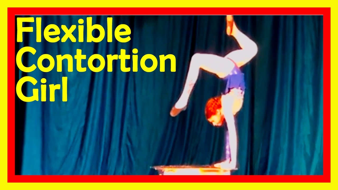 Contortion & Flexibility: Contortion Act Of A Flexible Girl - YouTube