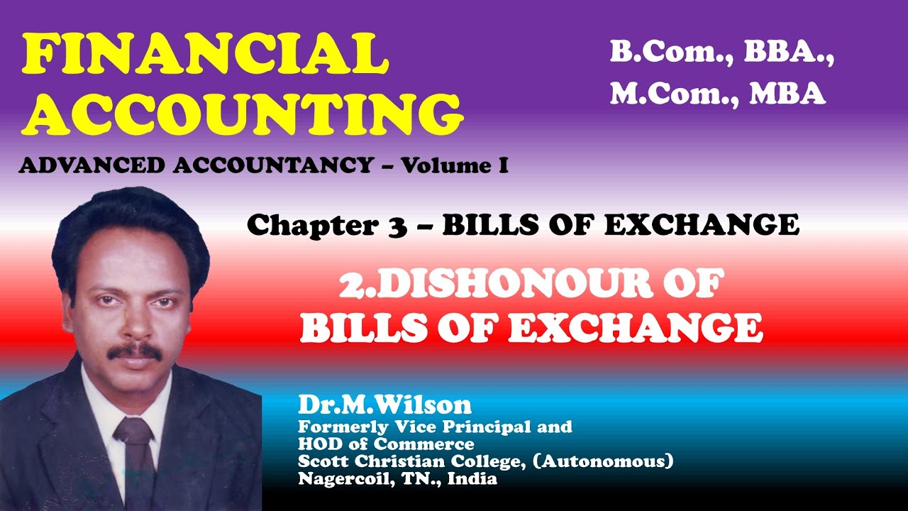 2.DISHONOUR OF BILLS # Chapter I#BILLS OF EXCHANGE#FINANCIAL ACCOUNTING ...