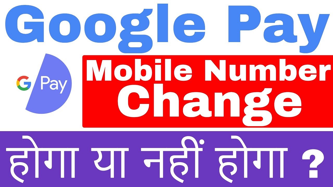 Google Pay Se Mobile Number Kaise Change Kare How To Change Google Pay Mobile Number YouTube google-pay-se-mobile-number-kaise-change-kare-how-to-change-google-pay-mobile-number-youtube