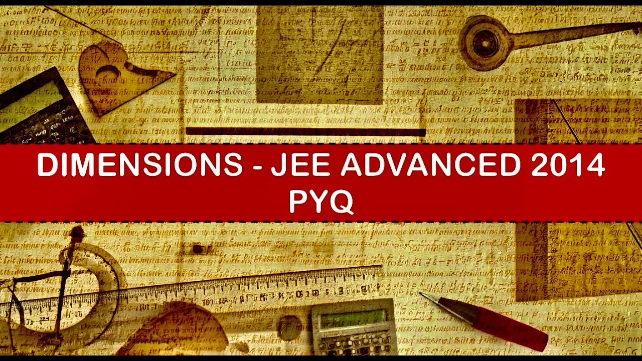 Dimensional Analysis JEE Advanced 2014 | Find Value of 'n' | Important NEET & JEE Physics ...