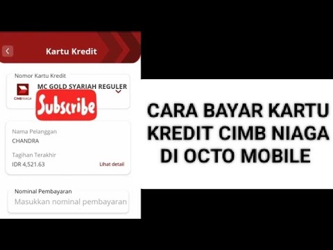 Cara Bayar Tagihan Kartu Kredit CIMB Niaga Melalui OCTO Mobile - YouTube