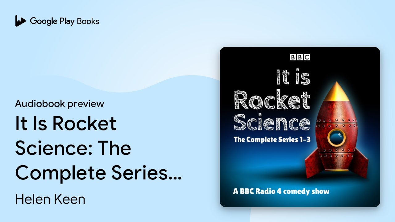 It Is Rocket Science: The Complete Series 1-3:… by Helen Keen ...