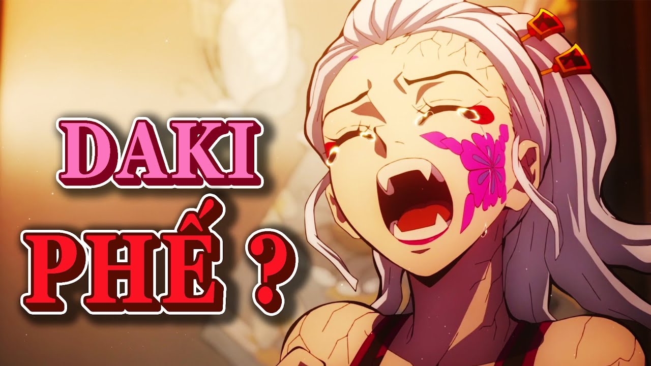 Thượng Lục Daki Có Thực Sự PHẾ? | Phân Tích Demon Slayer Season 2 - YouTube