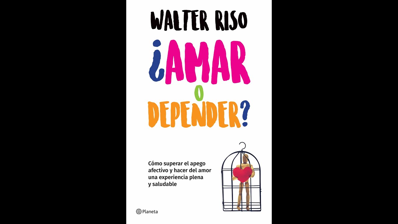 Audio Libro Completo - ¿Amar o depender? de Walter Riso - YouTube